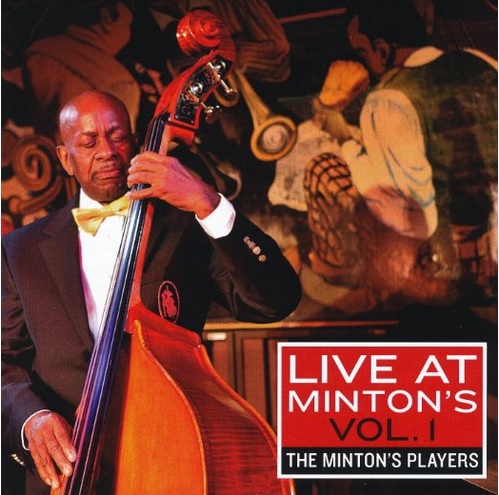 Minton's Jazz Supper Club In Harlem Debuts Live CD