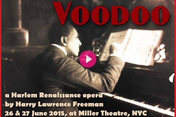 VOODOO, a Harlem Renaissance Opera At The Miller Theatre In Harlem