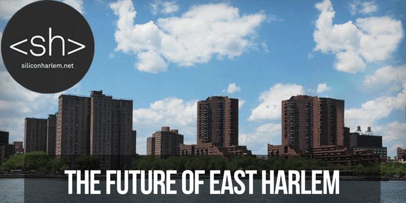 'The Future Of East Harlem,' A Talk With Silicon Harlem