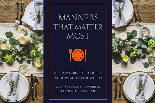 Manners Really Do Matter Most, Bestselling Guide To Etiquette With Foreword By The Fabulous ...