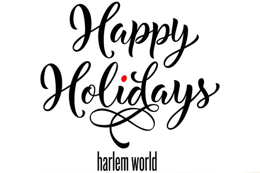 Season's Greetings, Happy Holidays From The Harlem World Magazine Family